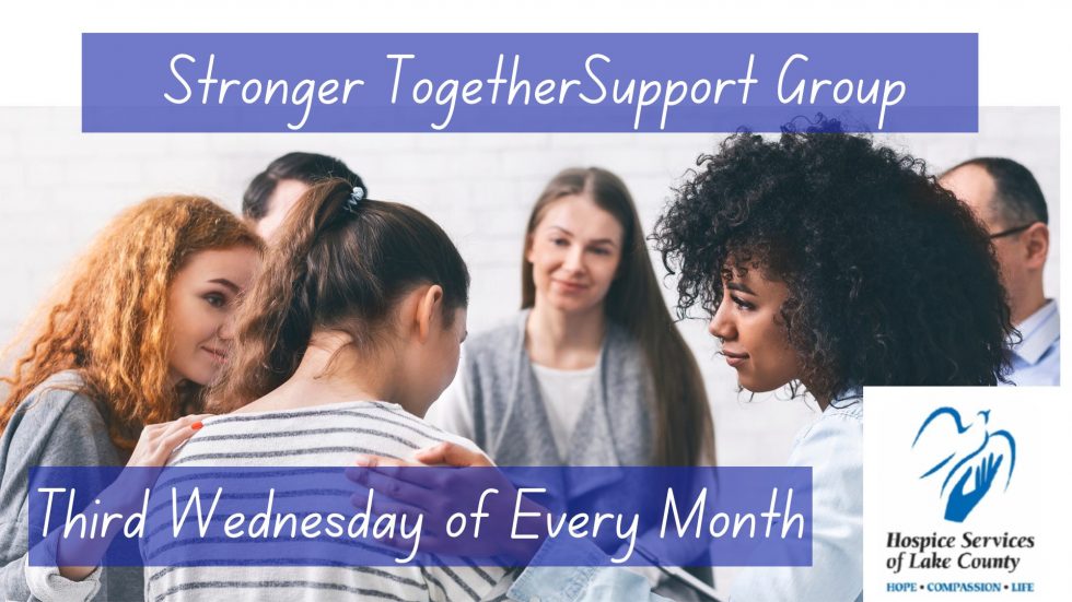 Stronger Together Support Group | Hospice Services of Lake County